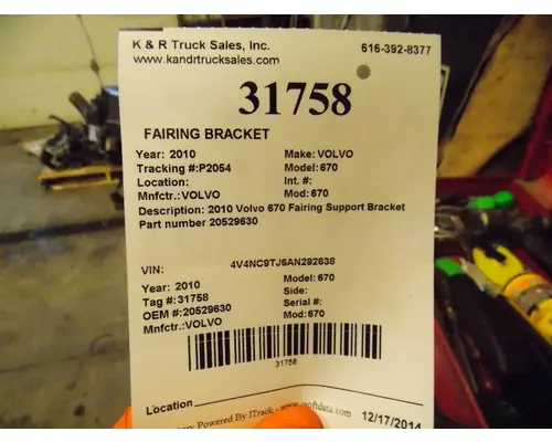 VOLVO 670 Fairing Bracket OEM# 20529630 in Holland, MI #31758